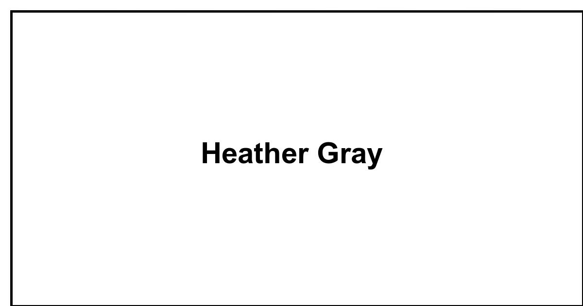 Obituary: Heather Gray