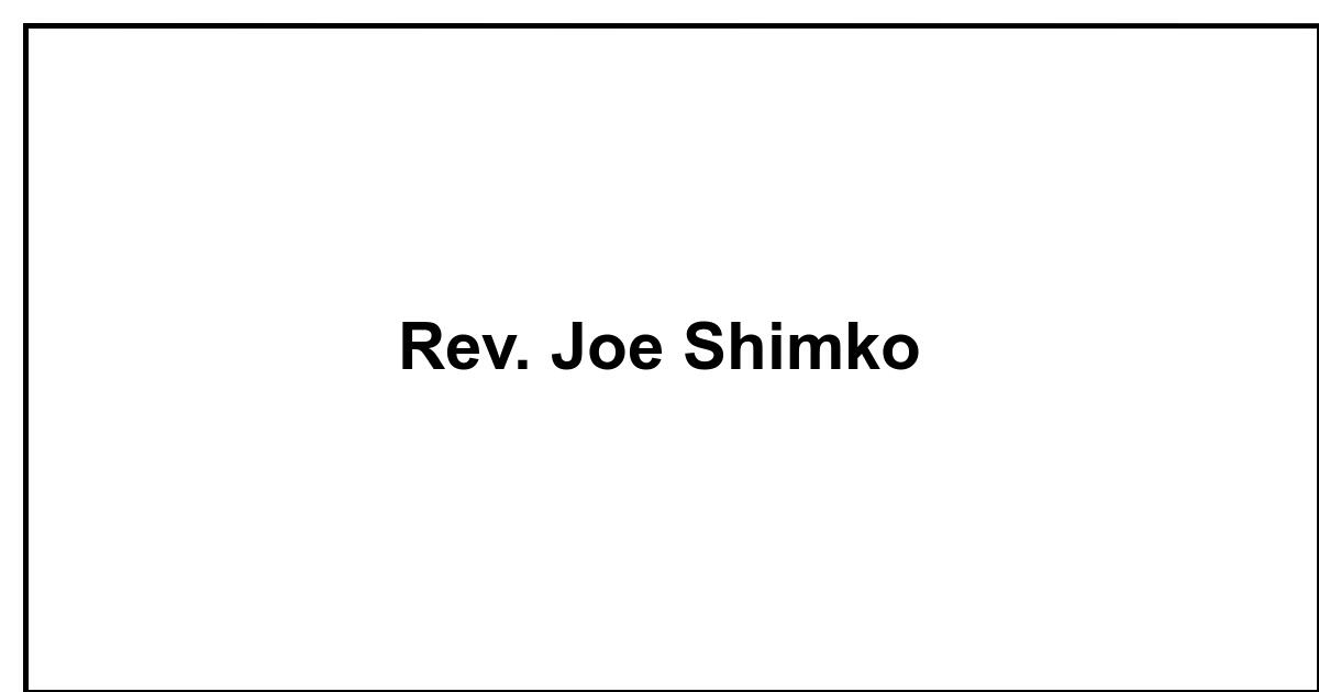 Obituary: Rev. Joe Shimko